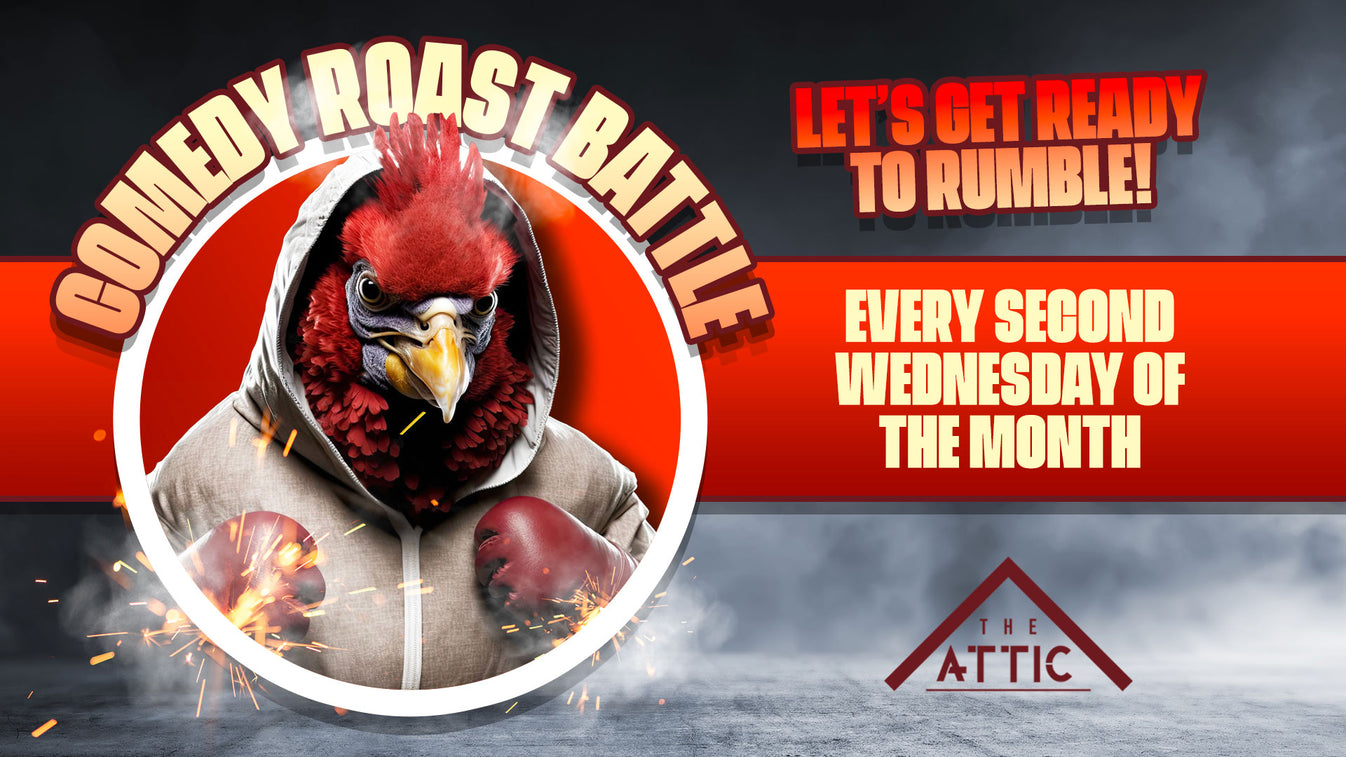 Comedy Roast Battle at The Attic in Southampton - Wednesday 15th July ...